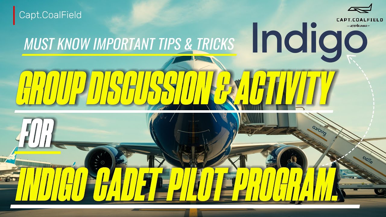 Master GD/GA for IndiGo Cadet Pilot Program | Dos, Don’ts, Strategy & Topics I Complete Guide ...