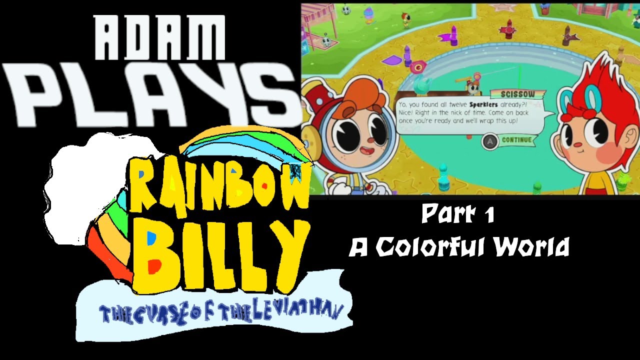 Adam Plays Rainbow Billy (Part 1) A Colorful World - YouTube