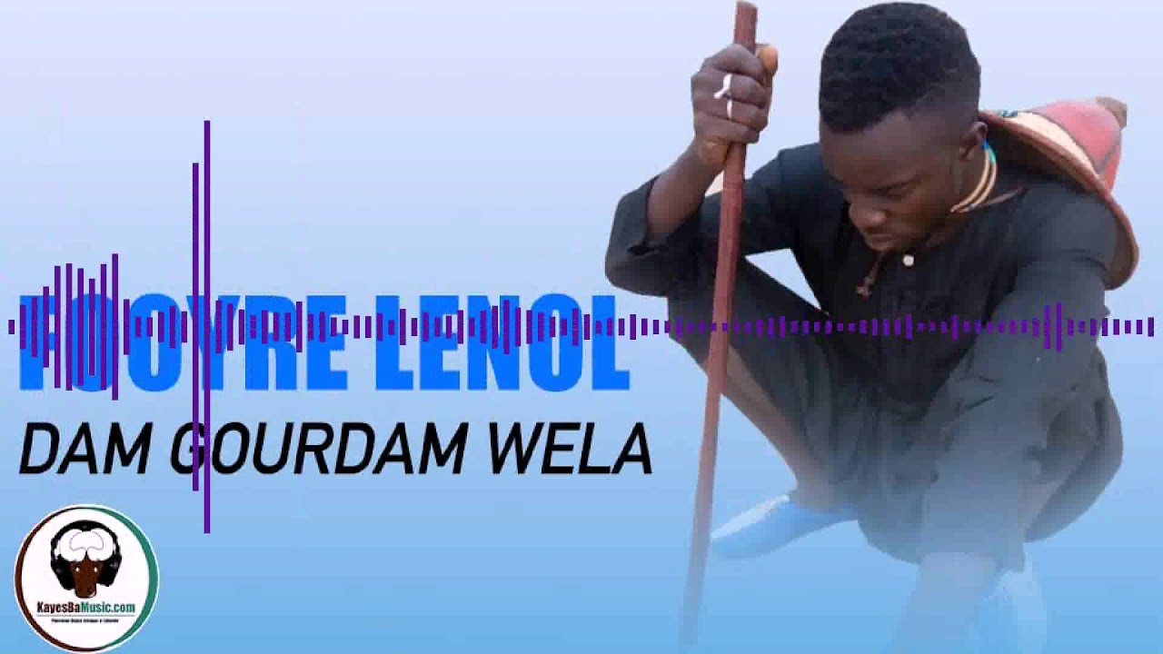 FOOYRE LENOL - DAM GOURDAM WELA (Audio) - YouTube