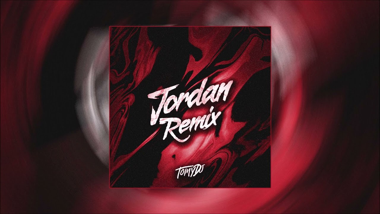 Jordan (Remix) - Tomy DJ - YouTube