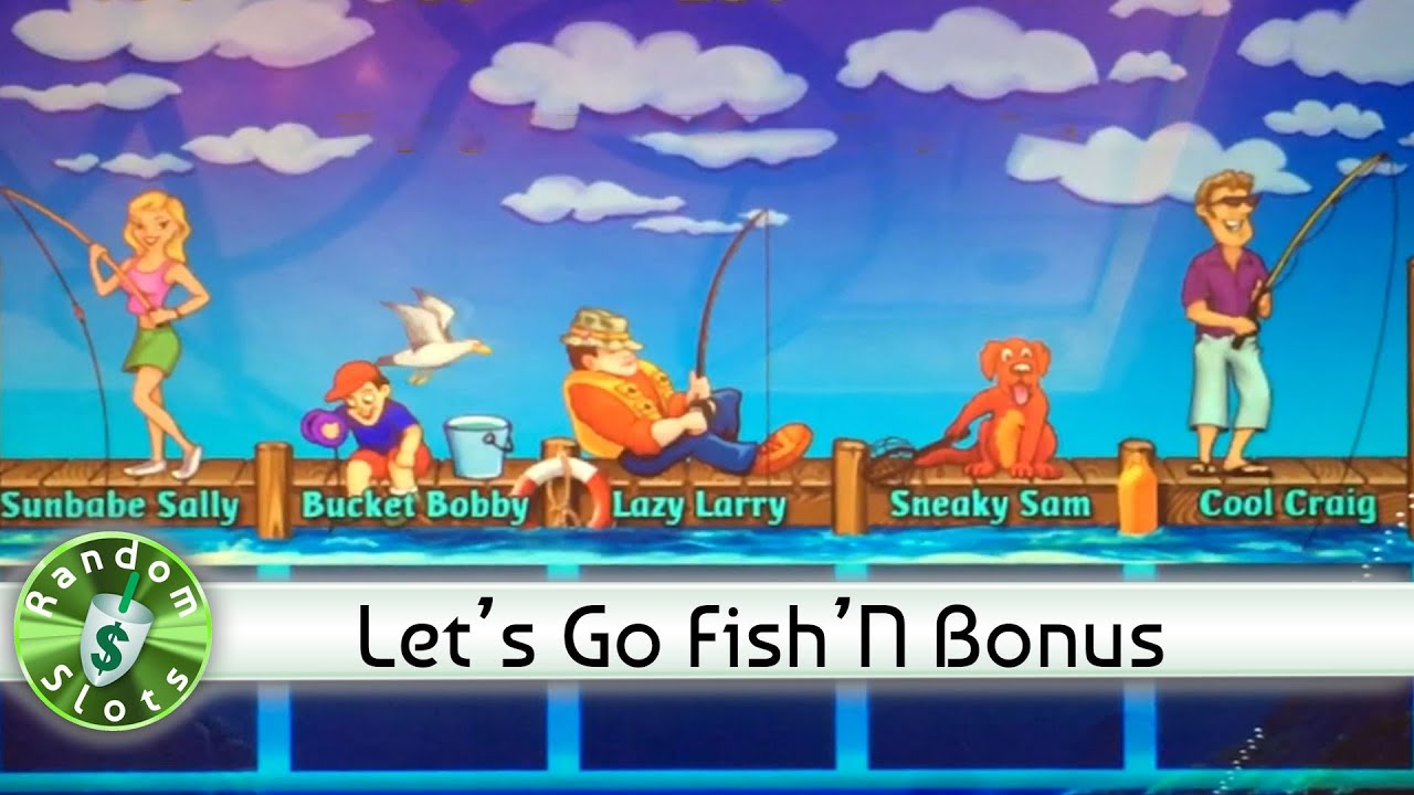 Let's Go Fish'N slot machine Bonus - YouTube