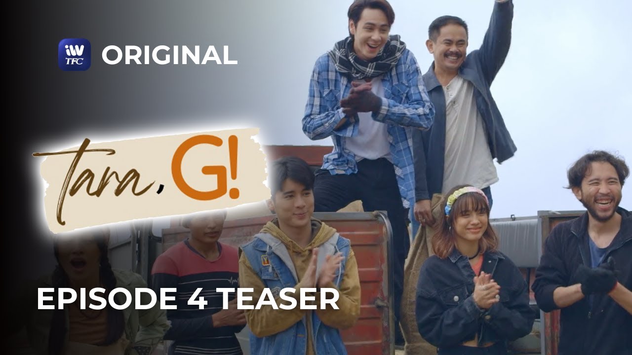 Tara, G! EPISODE 4 Teaser | iWantTFC Original Series - YouTube