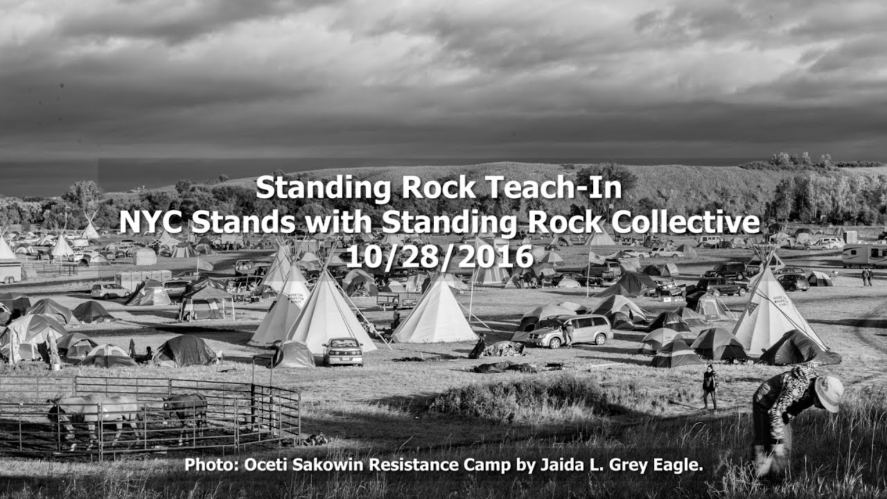 Standing Rock Teach-In: NYC Stands with Standing Rock (Full) - YouTube