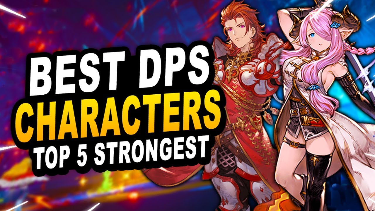 TOP 5 BEST DPS CHARACTERS in Granblue Fantasy Relink - YouTube
