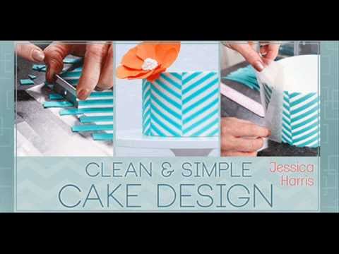 Clean & Simple Cake Design - Cake Decorating Class Presentation - YouTube