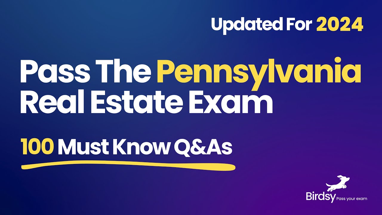 Pennsylvania Real Estate Exam 2024: 100 Must-Know Questions & Answers ...
