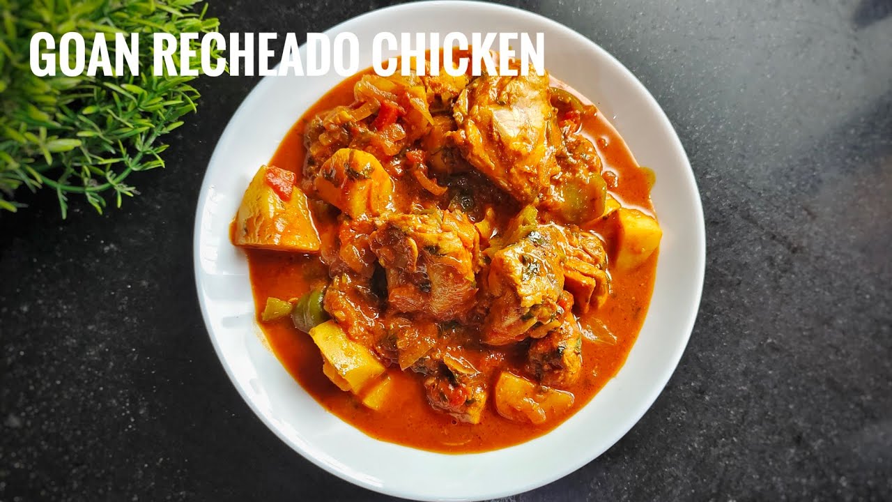 Goan Recheado Chicken | Delicious Goan Chicken recipe | The best ...