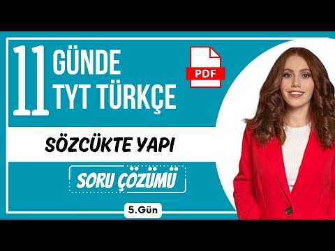 11 GÜNDE DİL BİLGİSİNİ GARANTİLE KAMPI 5.GÜN Sözcükte Yapı Soru Çözümü
