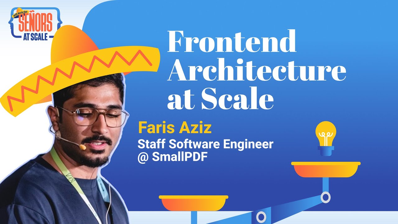 Frontend Architecture at Scale with Faris Aziz - YouTube