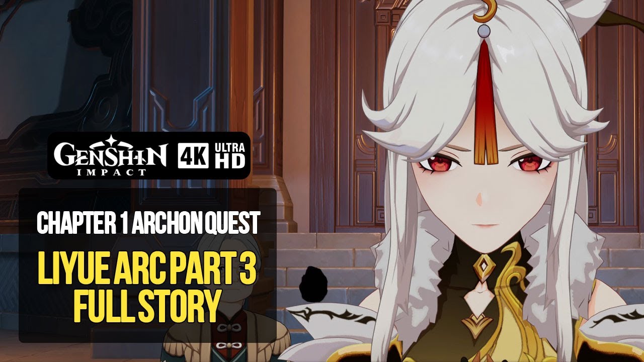 Liyue Archon Quest Act 3 Full Story | Clean Cut | Genshin Impact ...