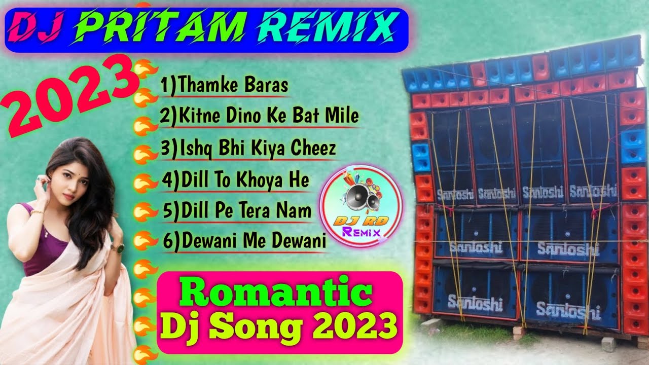 Dj Pritam Remix 2023 Special Romantic Dj Song 1stp Pop Bass Special🔥 ...