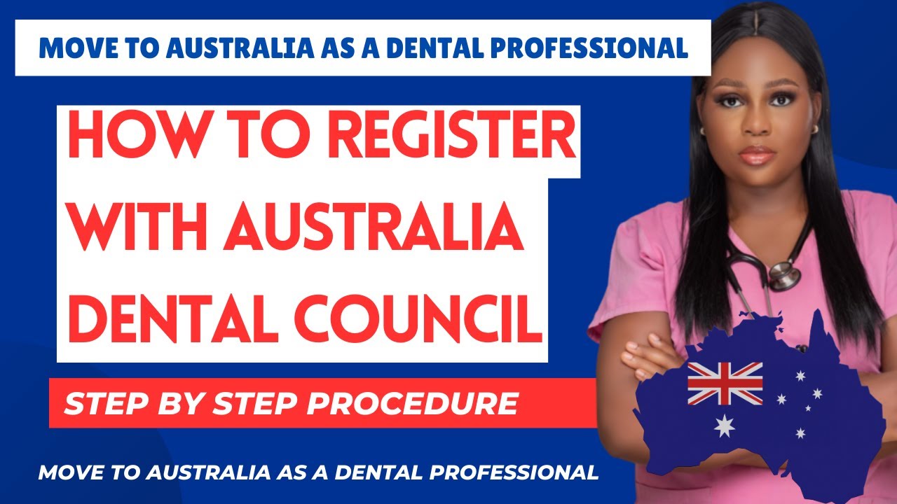 How To Register With The Australian Dental Council As an Overseas ...