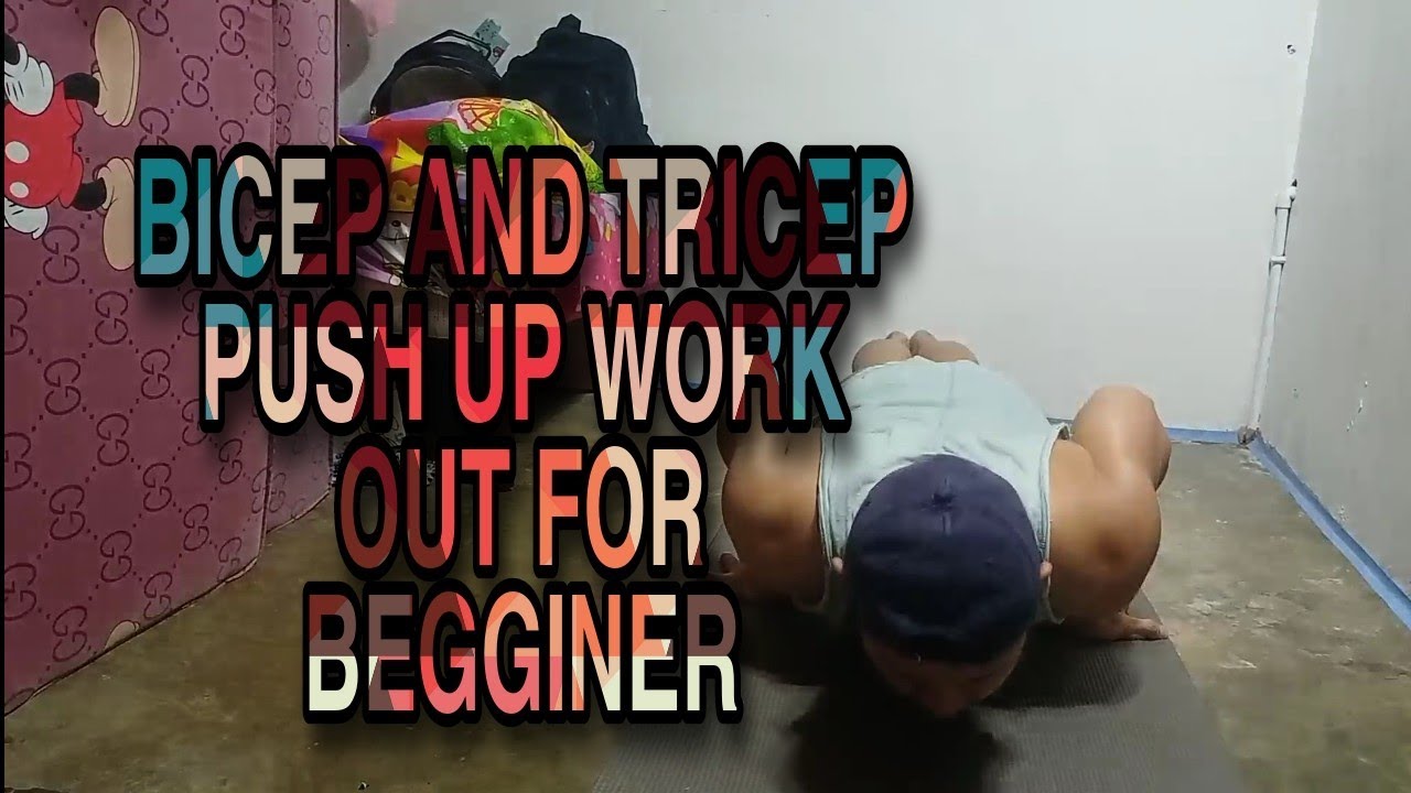 BICEP AND TRICEP PUSH UP WORKOUT FOR BEGGINER - YouTube