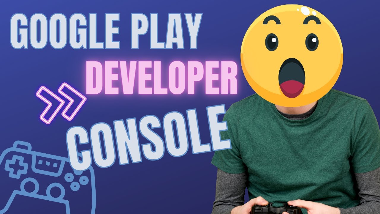 What is Google Play Developer Console - How to Use Google Play ...