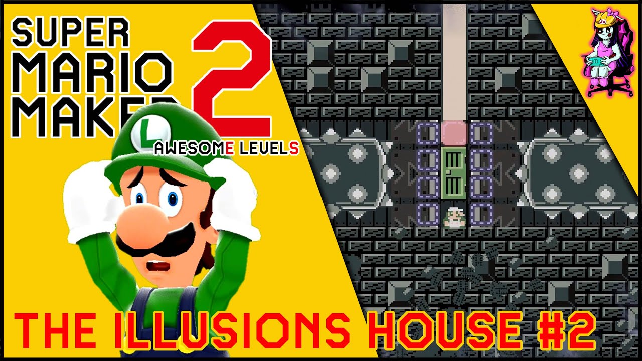 LET'S PLAY SUPER MARIO MAKER 2 - THE ILLUSIONS HOUSE #2 LEVEL - YouTube