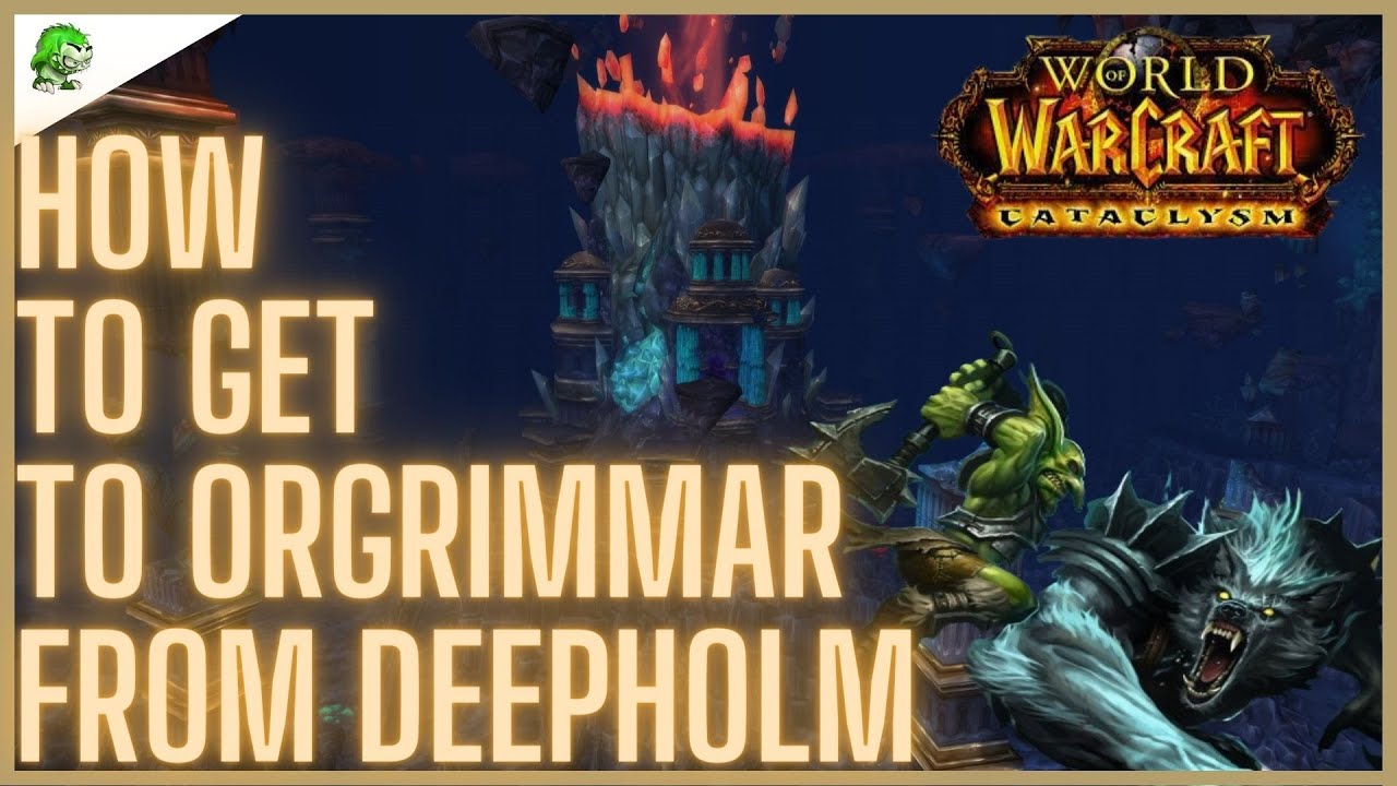WoW Cataclysm Classic How to get to Orgrimmar from Deepholm - YouTube