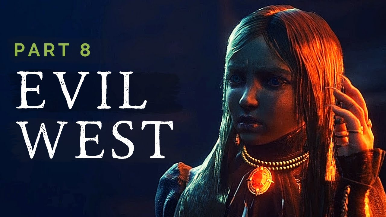 EVIL WEST | PART 8 | FINDING FELICITY | RAILWAY HUB | PC WALKTHROUGH ...