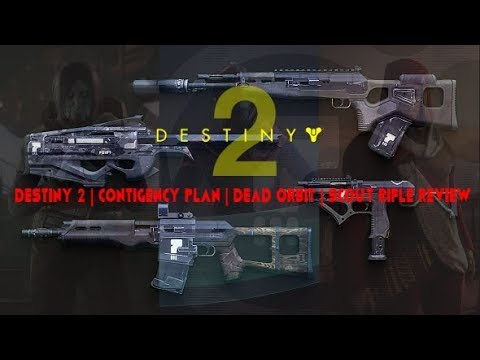 Destiny 2 | Contingency Plan | Dead Orbit | Scout Rifle Review - YouTube