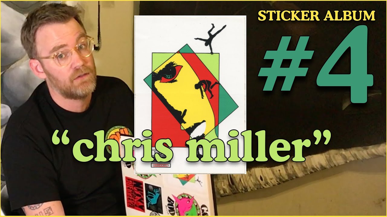 EP 4 | Sticker Album | CHRIS MILLER - YouTube
