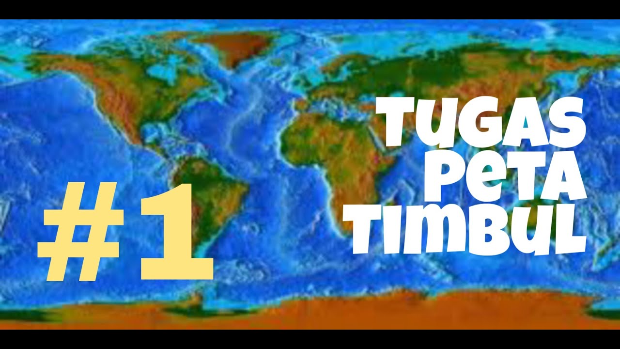 Tugas Poyek (Peta Timbul) - Part 1 - YouTube
