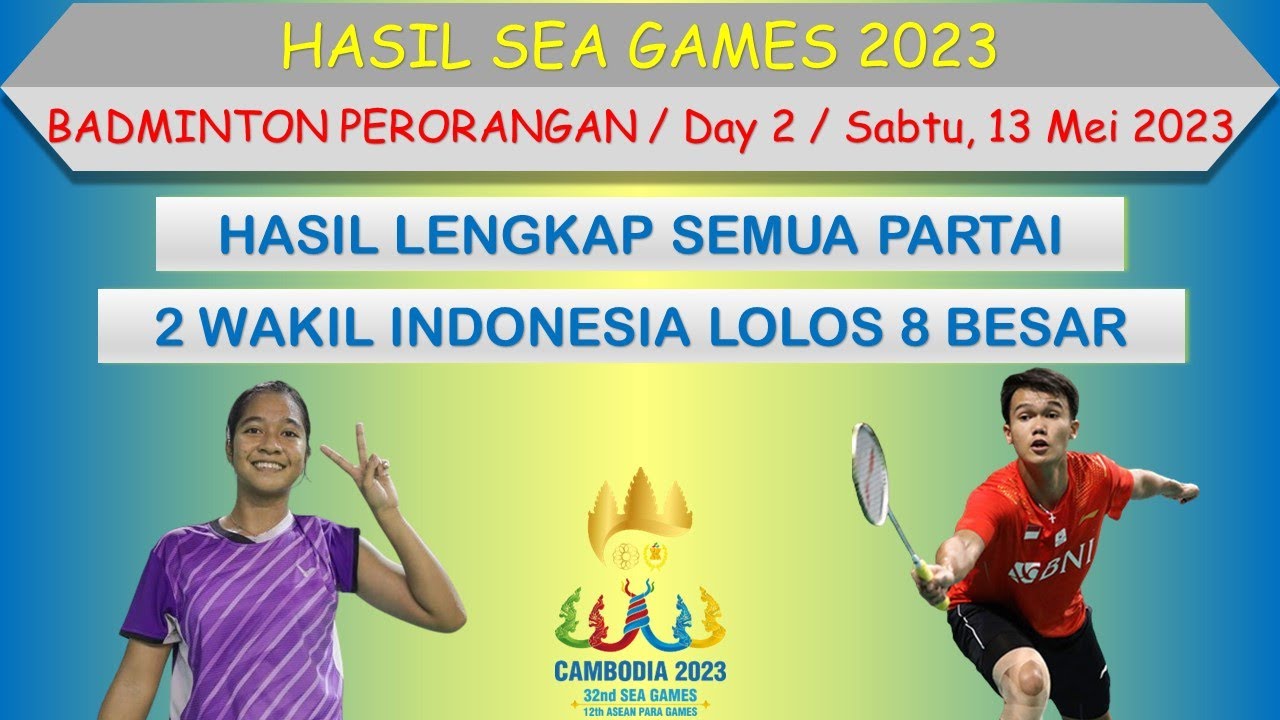 Hasil Badminton Perorangan Sea Games 2023 │ Sea Games 2023 │ 2 Wakil
