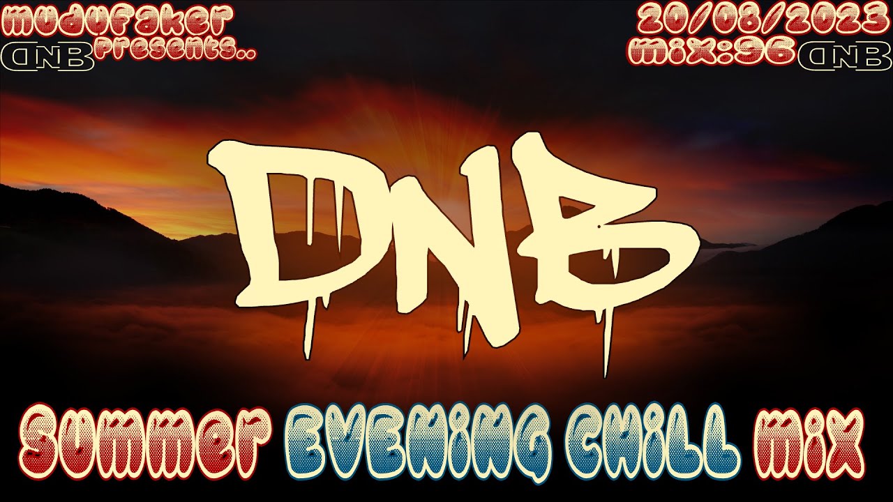 Drum and Bass mix_ SUMMER EVENING CHILL | UPBEAT, ROLLING, CHILL DNB ...