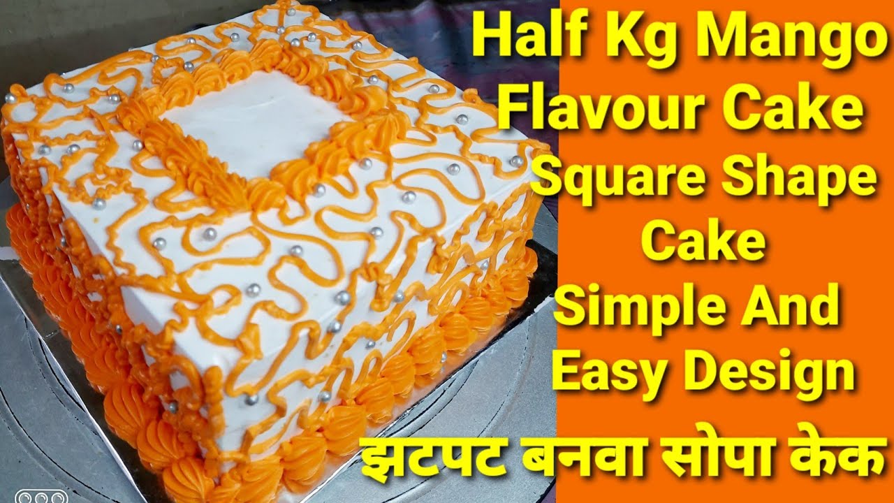 Square Shape Mango Flavour Cake...Half kg - YouTube