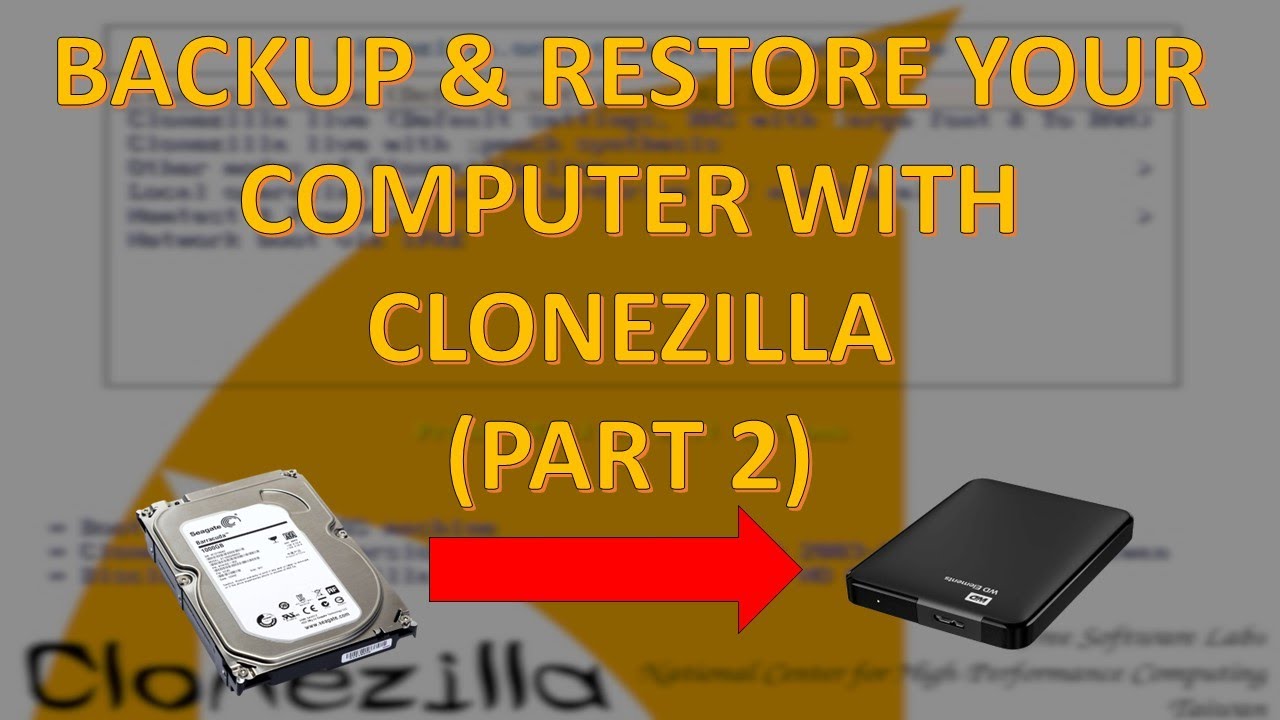 Backup And Restore Your Computer With Clonezilla Part 2 Youtube
