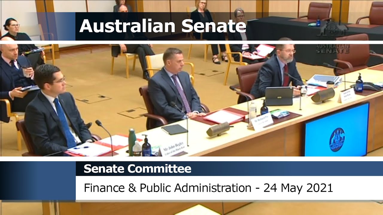Senate Committee - Finance and Public Administration - 24 May 2021 ...