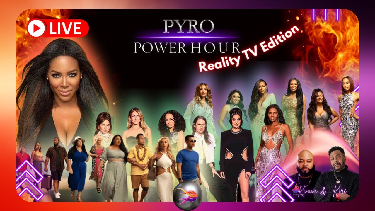 08/22/2023 | Pyro Power Hour: Reality TV Edition LIVE! - YouTube