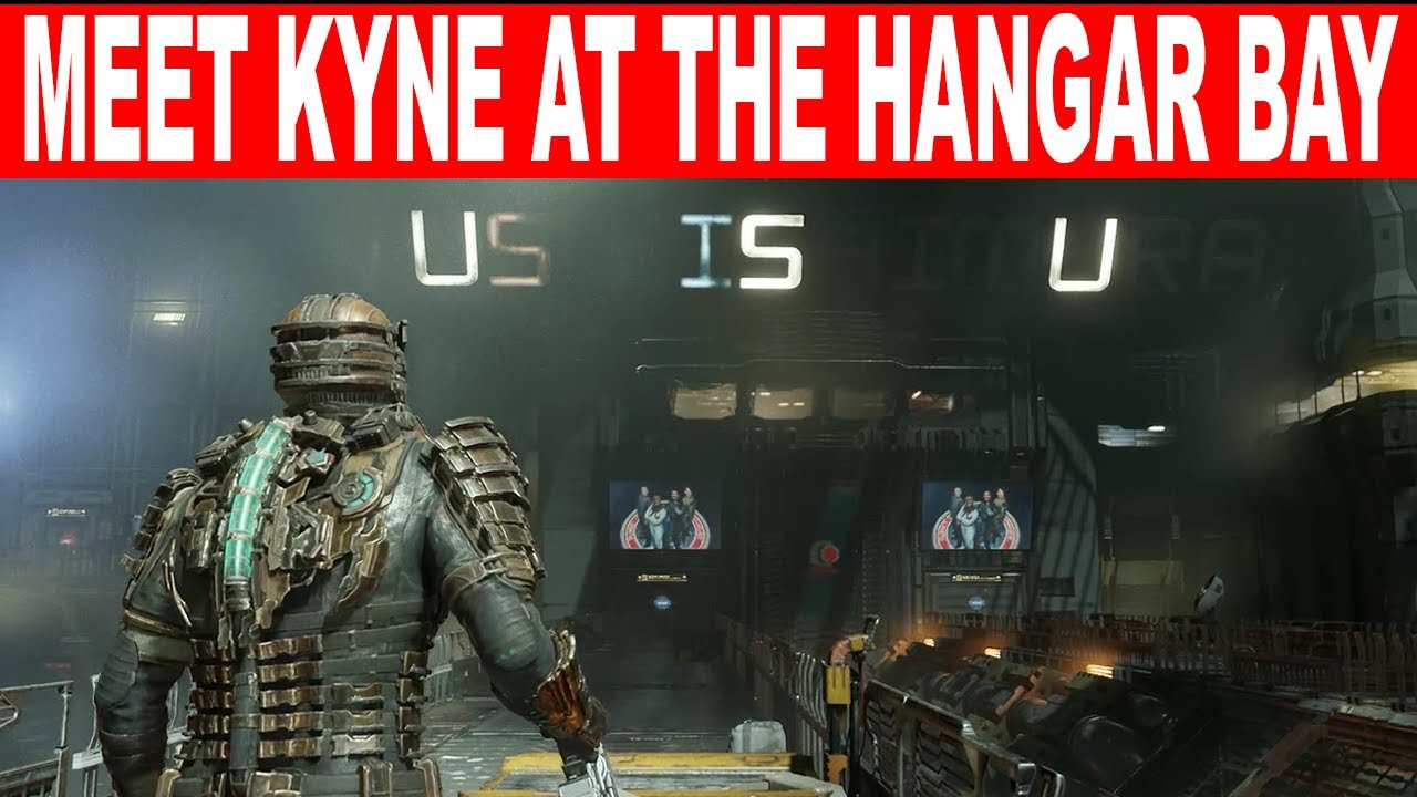Dead Space Remake How To MEET KYNE AT THE HANGAR BAY - Chapter 11 - YouTube
