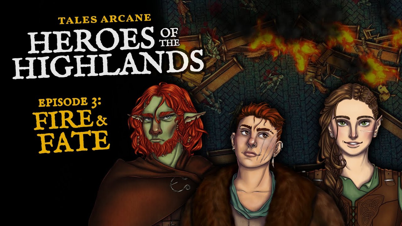 Heroes of The Highlands | Episode 3: Fire and Fate - YouTube