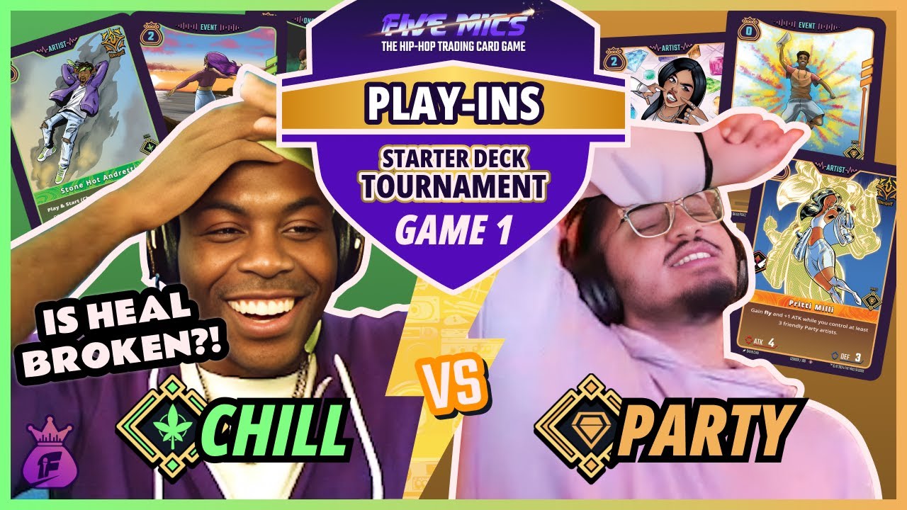 CHILL 🌱 vs PARTY 💸 | Five Mics Hip-Hop TCG | Play-Ins | Game 1 - YouTube