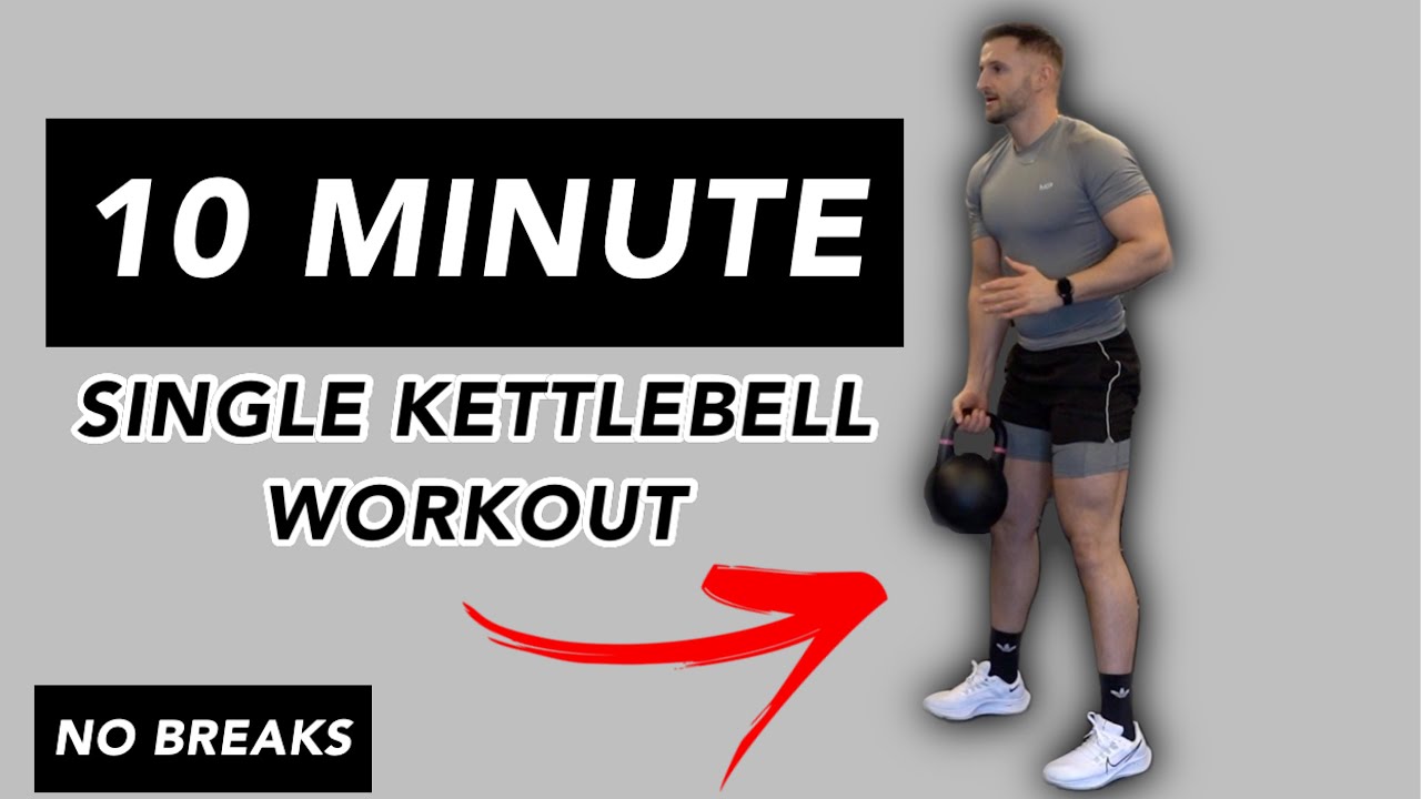 10 MIN: FULL BODY Single Kettlebell Workout (NO BREAKS) Burn & Build ...