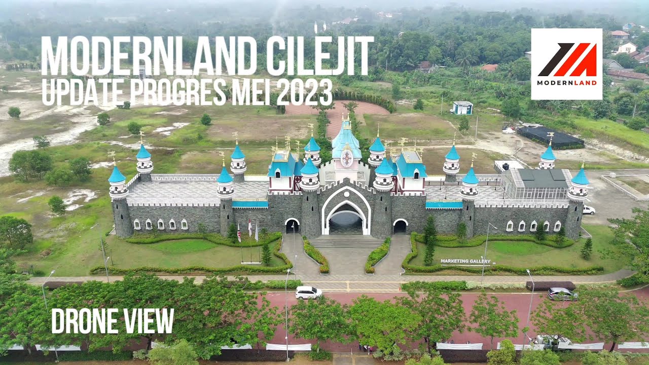 MODERNLAND CILEJIT UPDATE PROGRES MEI 2023 DRONE VIEW - YouTube