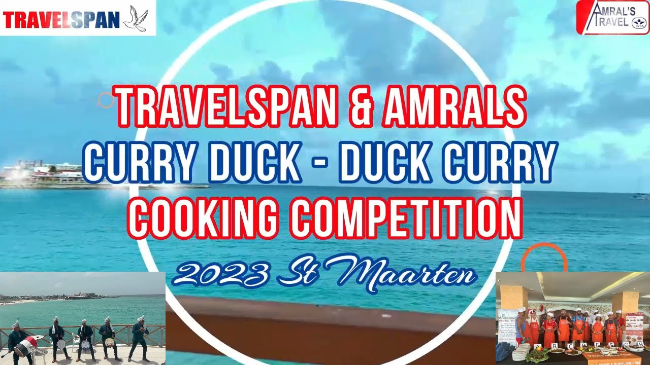 Travelspan 3rd Annual Curry Duck - Duck Curry Cooking Competition | St ...