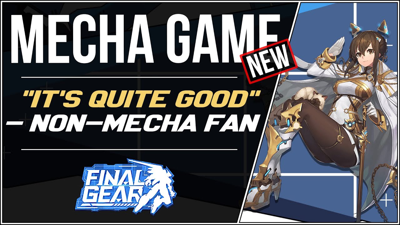 [Final Gear] New Mecha Gacha Game That Smashed My Expectations (First ...