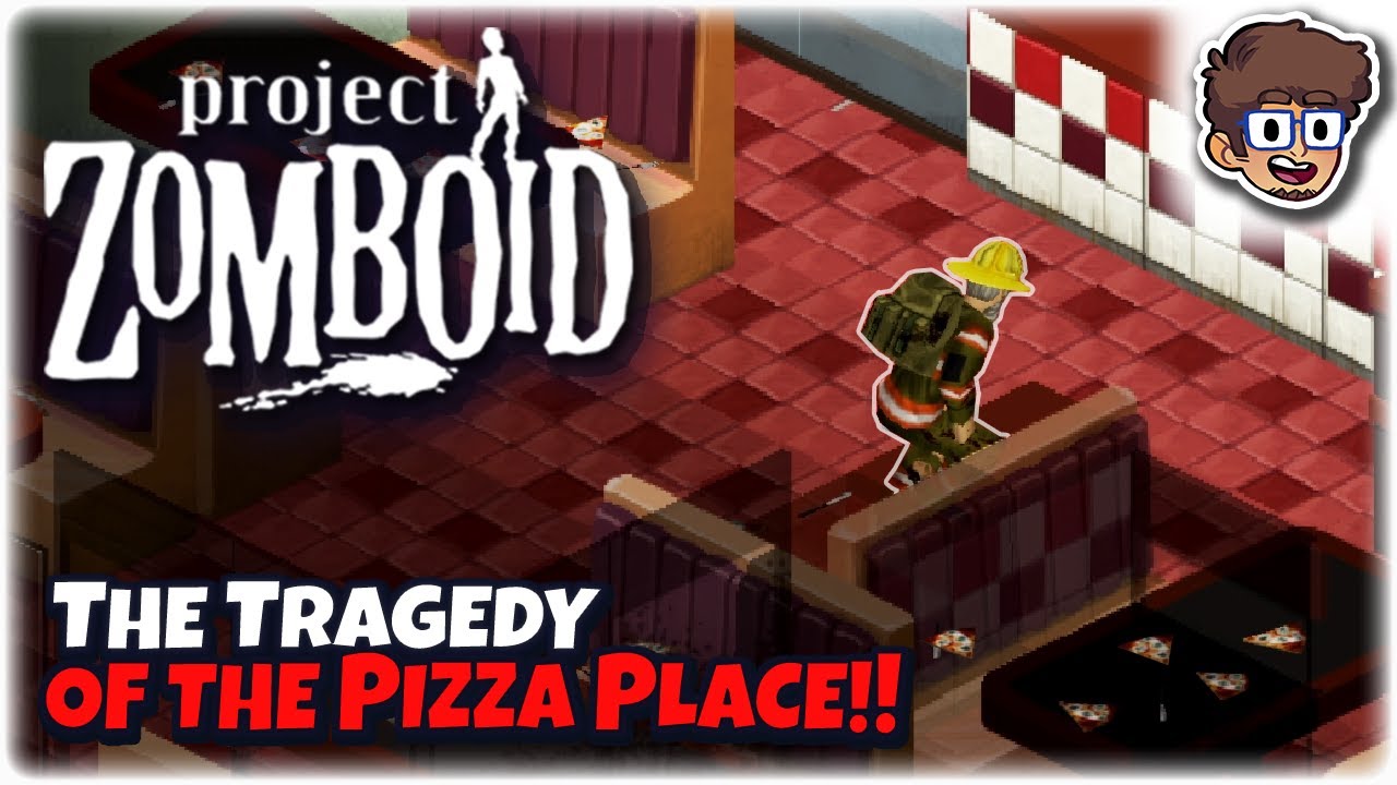 THE TRAGEDY OF THE PIZZA PLACE!! | Let's Play Project Zomboid | Part 13 ...