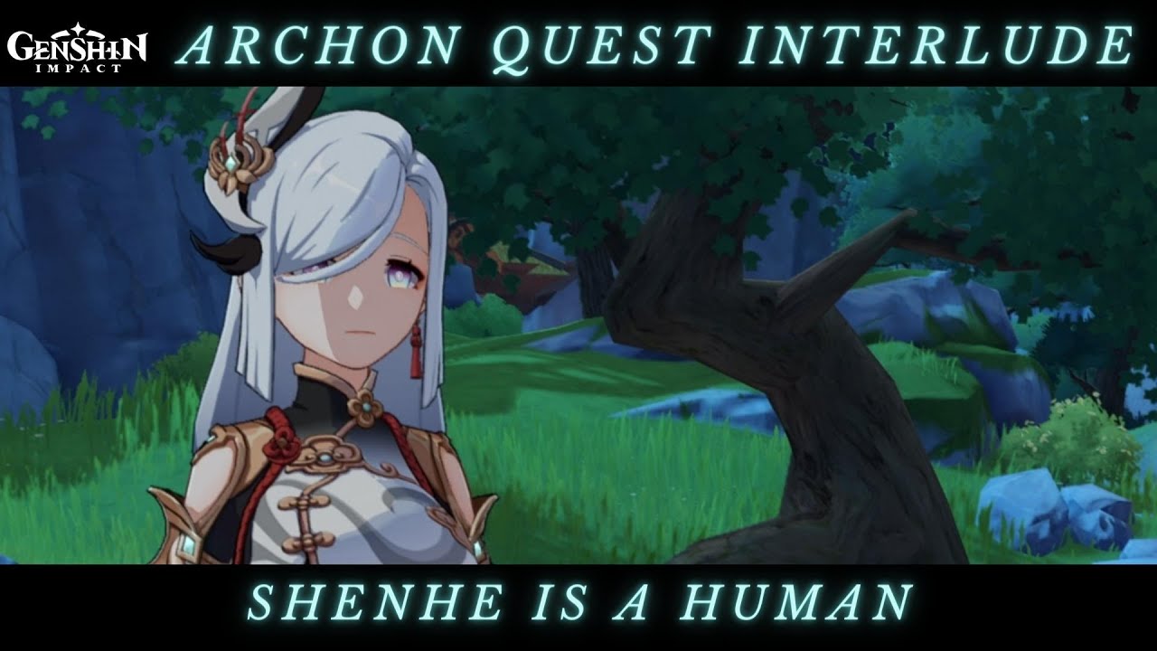 Shenhe Is a Human | Archon Quest Interlude - YouTube