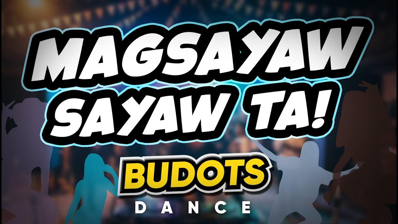 Dj Danz - Mag Sayaw Sayaw Ta ( Budots Dance Remix ) - YouTube