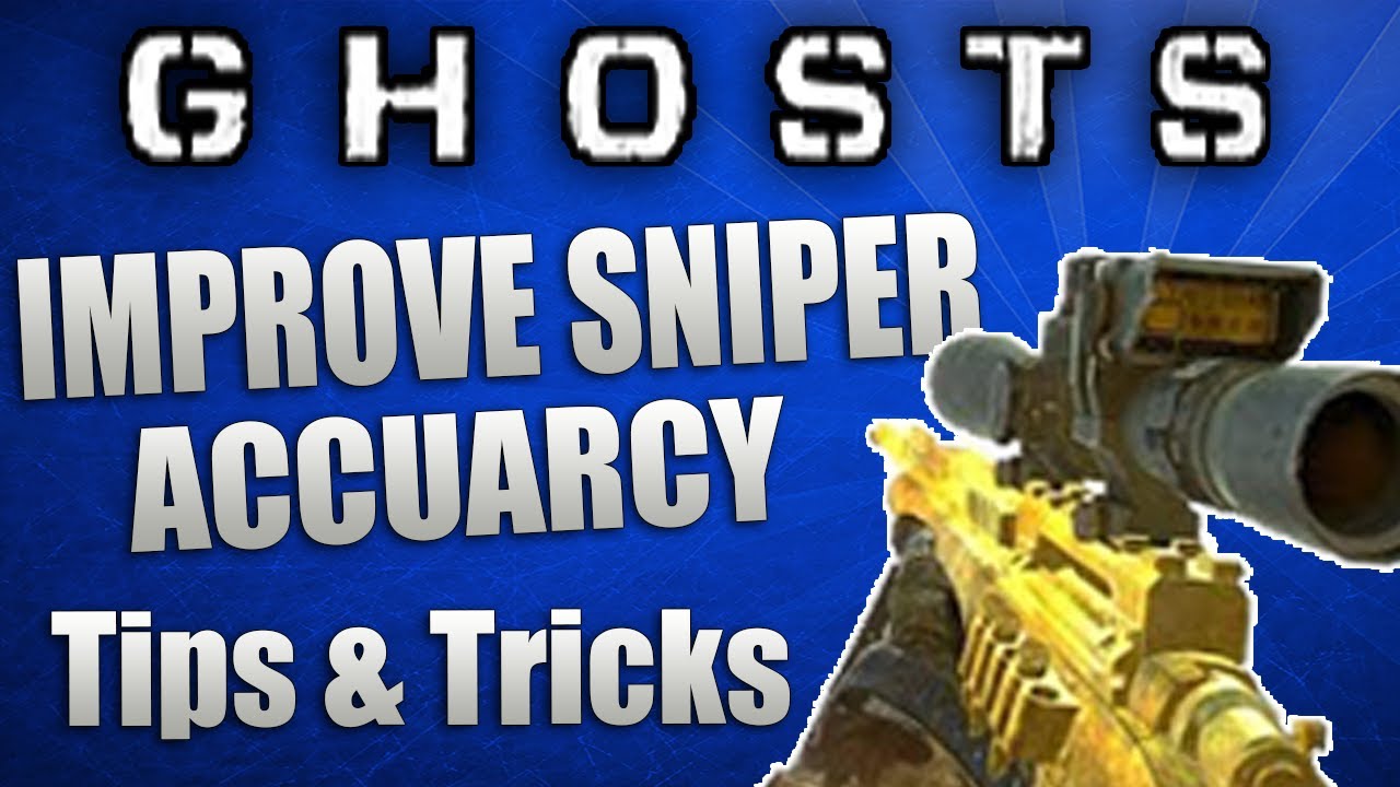 Call Of Duty: Ghosts - "How To Improve Sniping" - Improve Sniper ...