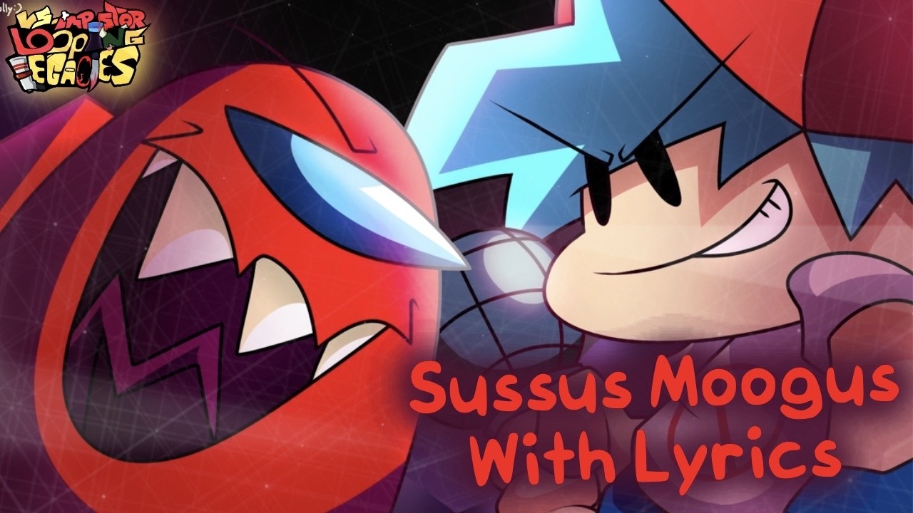 Sussus Moogus WITH LYRICS REMASTERED - Friday Night Funkin’ Vs ...