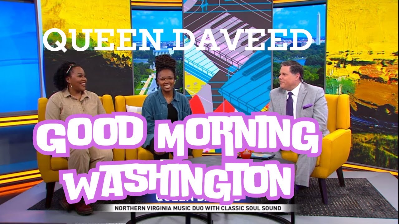 Queen Daveed - Good Morning Washington On-Air Interview - YouTube