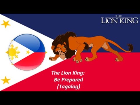 The Lion King ‒ Be Prepared {Tagalog}
