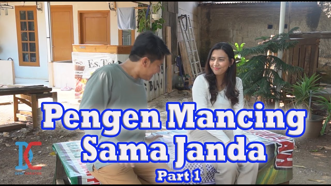 Pengen Mancing Sama Janda - Part 1 - YouTube