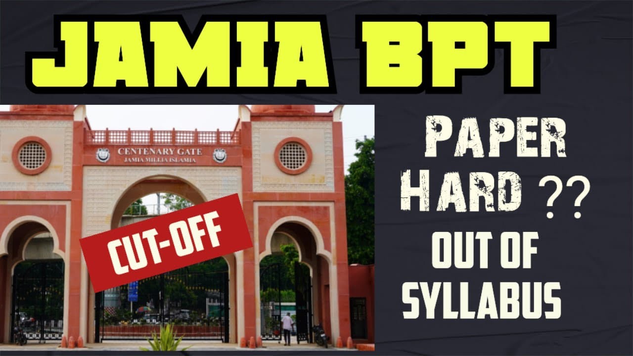 JAMIA BPT 2025 PAPER || HOW HARD WAS PAPER || WHAT WILL BE CORRECT CUT ...