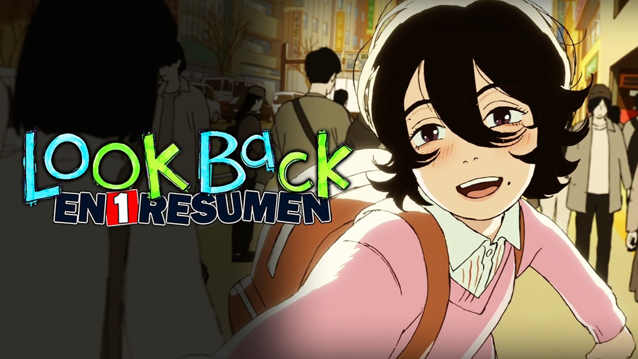 🔷 Look Back | Resumen en 15 Minutos - YouTube