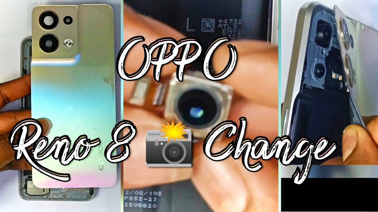 oppo reno 8 camera change # oppo reno 8 camera replacement # oppo reno ...