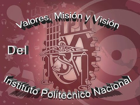 Video de Valores, Mision y Vision del IPN - YouTube