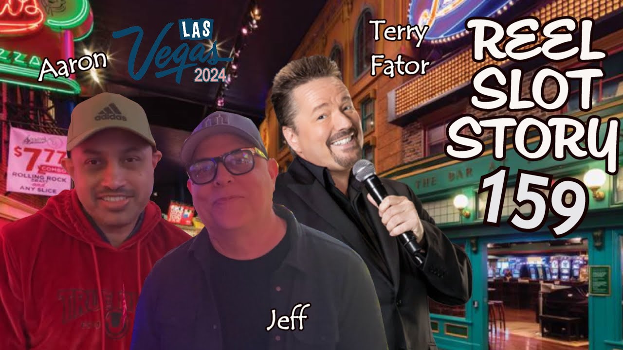 Reel Slot Story 159: Jeff & Aaron’s Big Gay Slot Adventures and Terry ...